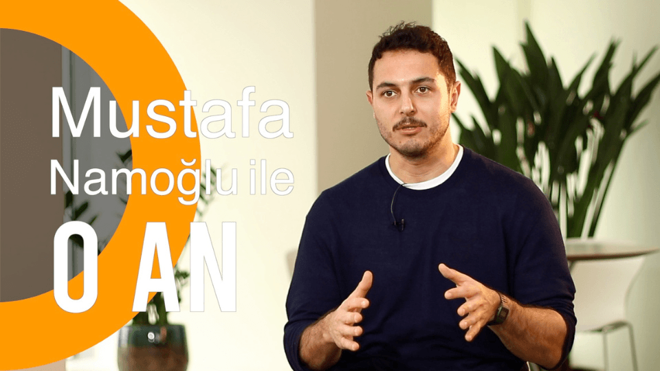 Mustafa Namoğlu ile O An - Webrazzi