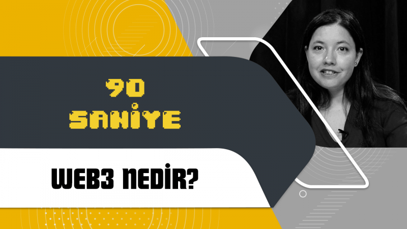 90 Saniye'de anlatıyoruz: Web3 nedir? - Webrazzi