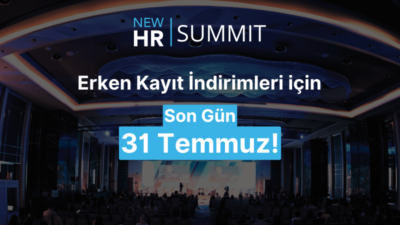 New HR Summit 2024'ün erken kayıt indirimleri için son gün 31 Temmuz ...